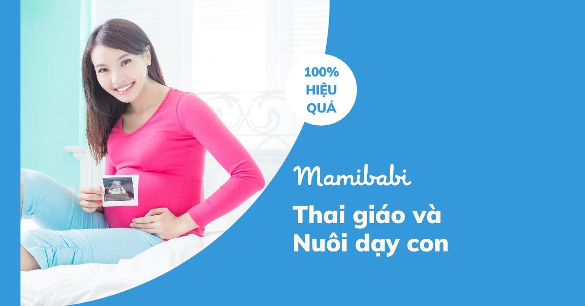 Mamibabi | Thai giáo - Giáo dục sớm - Ăn dặm